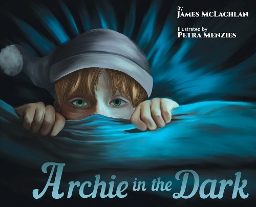 James McLachlan Archie in the Dark (Relié) 9780645950908 | eBay