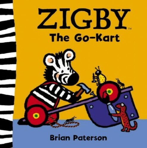 Zigby - The Go-Kart: Go-kart v. 1 by Paterson, Brian Board book Book ...