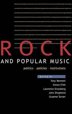 Rock and Popular Music: Politics, Policies, Institutions by John ...