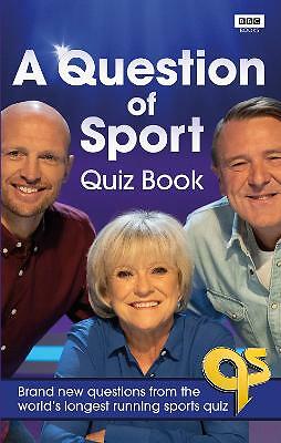 A Question of Sport Quiz Book: Brand new questions from the world's ...