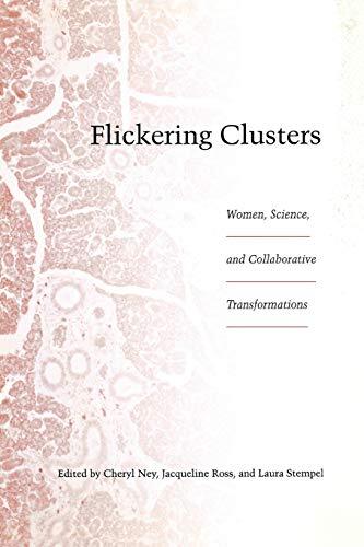 Flickering Clusters: Women, Science, and Collaborative Transformations ...