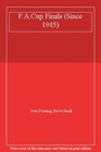 F.A.Cup Finals (Since 1945) By Ivan Ponting, Steve Small | eBay