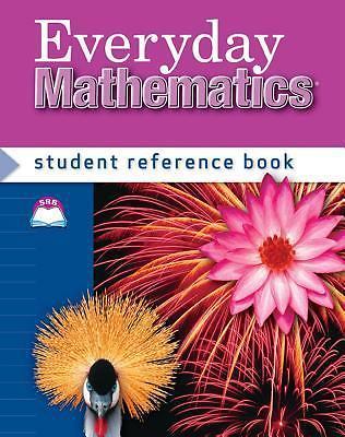 Everyday Math Ser.: Everyday Mathematics : Student Reference Book ...
