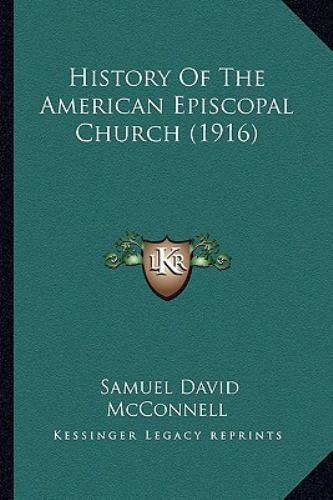 History of the American Episcopal Church by Samuel David McConnell ...