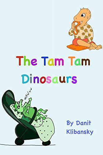 Danit Klibansky The Tam Tam Dinosaurs (Paperback) 9781715892616 | eBay