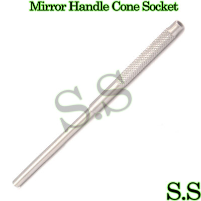 MIRROR HANDLE CONE SOCKET ROUND DENTAL INSTRUMENTS | eBay
