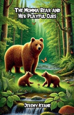 The Momma Bear and Her Playful Cubs by Jeremy Keane Paperback Book | eBay
