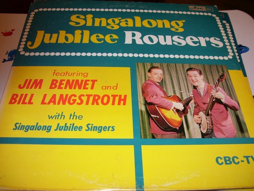SINGALONG JUBILEE ROUSERS-JIM BENNET-BILL LANGSTROTH-LP-NM-JUBILEE ...