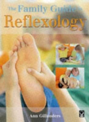 The Family Guide to Reflexology By Ann Gillanders. 9781856750493 | eBay