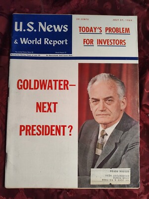 U S NEWS World Report July 27 1964 Barry Goldwater -- Next President ...