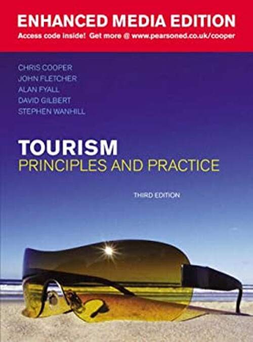Tourism, Enhanced Media Edition: Principles and Practice by David ...