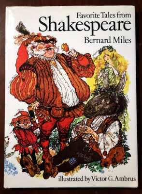 Favorite Tales from Shakespeare by Bernard Miles & Victor G. Ambrus ...