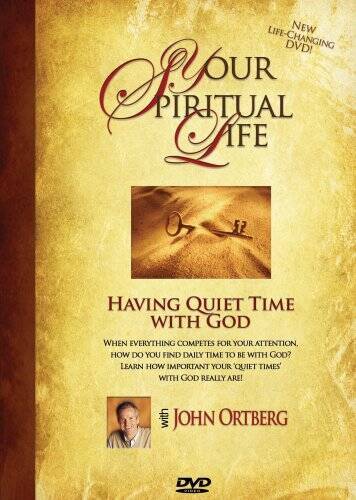 Your Spiritual Life-Having Quiet Time With God - DVD By John Ortberg ...