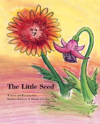 Little Seed by Elizabeth Lyden and Matthew Lefebvre (2008, Library ...