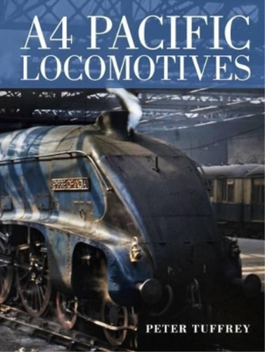 Peter Tuffrey A4 Pacific Locomotives (Relié) | eBay