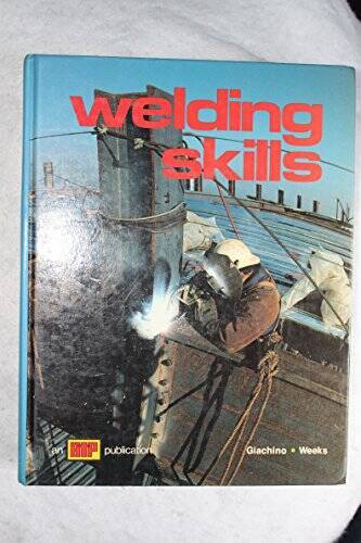 Welding Skills - Hardcover By Giachino, Joseph William - GOOD ...