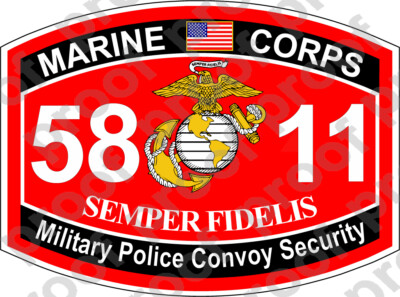 STICKER USMC MOS 5811 Military Police Convoy Security ooo USMC Lisc No ...