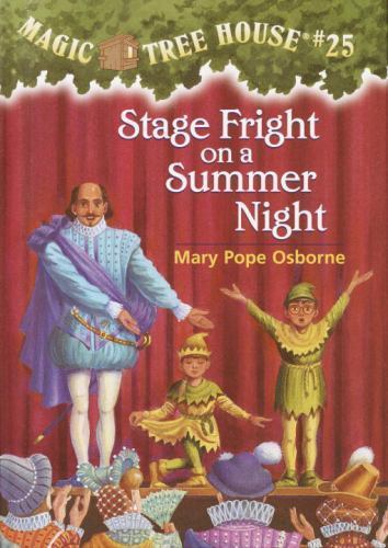 Magic Tree House Ser.: Stage Fright on a Summer Night by Mary Pope ...