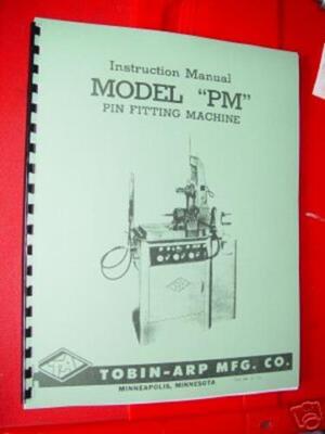 Tobin Arp Model PM 1750 1900 & 2500 Rod Boring Machine Manual | eBay