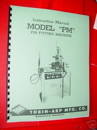 Tobin Arp Model PM 1750 1900 & 2500 Rod Boring Machine Manual | eBay