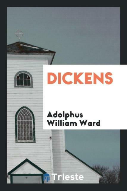 Dickens von Adolphus William Ward (2017, Taschenbuch) online kaufen ...
