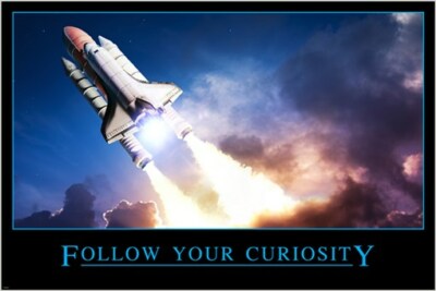 FOLLOW YOUR CURIOSITY motivational inspirational poster SCIENTIFIC ...