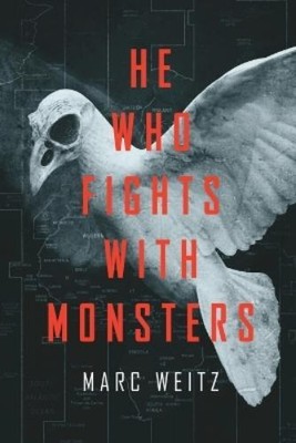 Marc Weitz He Who Fights with Monsters (Poche) | eBay