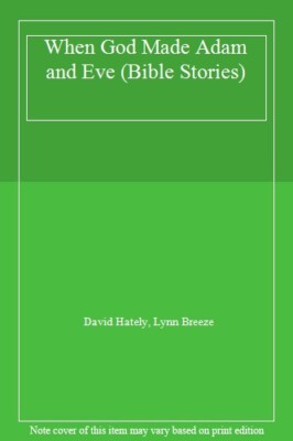 When God Made Adam and Eve (Bible Stories) By David Hately ...
