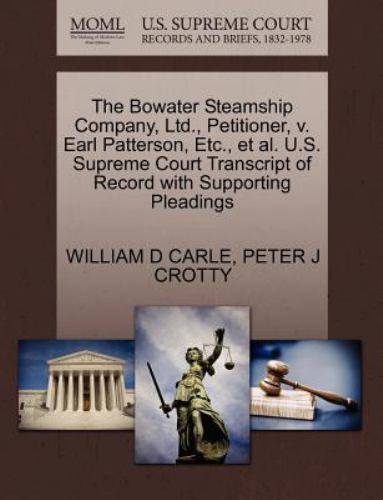 Bowater Steamship Company, Ltd. , Petitioner, V. Earl Patterson, etc ...