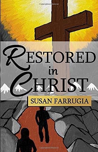 Restored in Christ by Farrugia, Susan Book The Fast Free Shipping ...