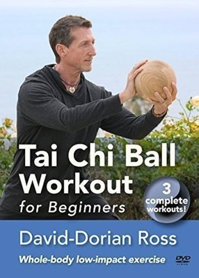 Tai Chi Ball Workout for Beginners with David-Dorian Ross - YMAA Tai ...