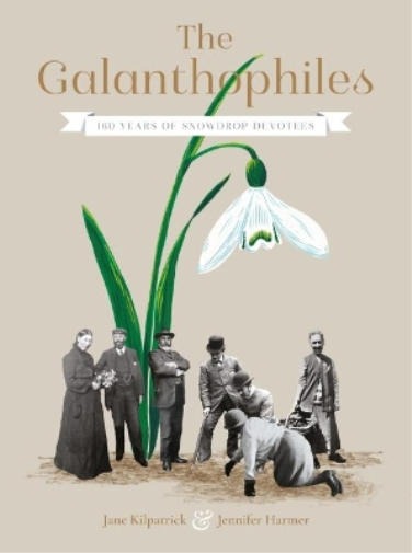 Jane Kilpatrick Jennifer Harmer The Galanthophiles (Hardback) | eBay