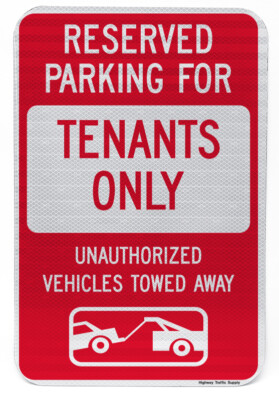 Reserved Parking For Tenants Only Unauthorized Vehicles Will Be Towed ...