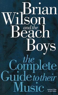 Brian Wilson and the Beach Boys by Andrew Doe and John Tobler (2004 ...