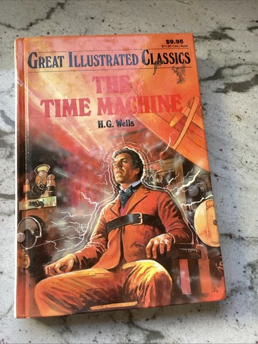 Great Illustrated Classic: The Time Machine by H. G. Wells Hardcover | eBay