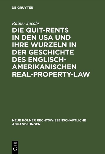 Rainer Jacobs Die Quit-Rents in den USA und ihre (Gebundene Ausgabe ...