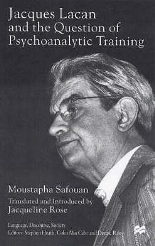 Language, Discourse, Society Ser.: Jacques Lacan and the Question of ...