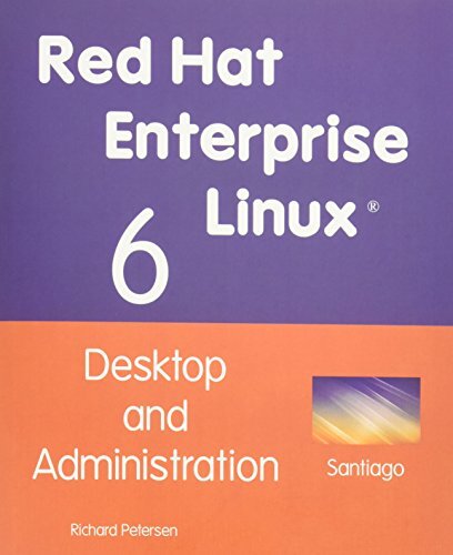RED HAT ENTERPRISE LINUX 6: DESKTOP AND ADMINISTRATION By Richard Petersen *VG+* 9781936280254 ...