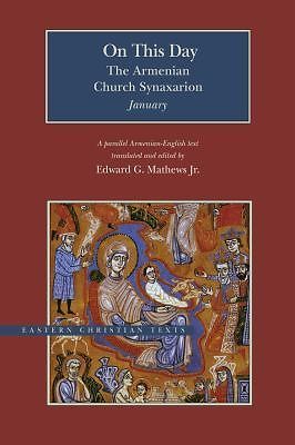 Eastern Christian Texts: On This Day : The Armenian Church Synaxarion ...