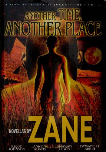 ANOTHER TIME ANOTHER PLACE - NOVELLAS By Zane; Rique Johnson; Janice N ...