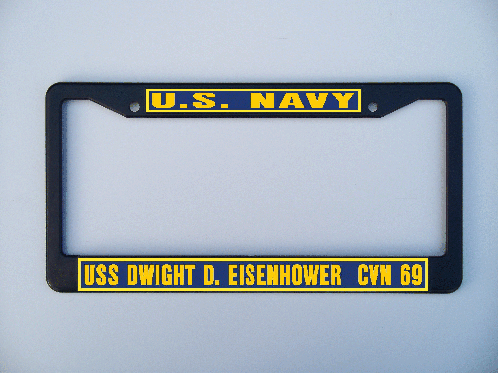 USS DWIGHT D EISENHOWER CVN 69 License Plate Frame Navy Car-Truck ...
