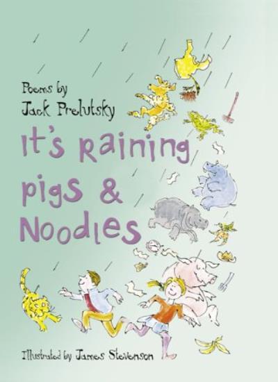 It's Raining Pigs and Noodles By Jack Prelutsky. 9780007139972 | eBay