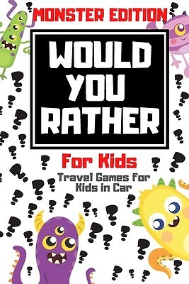 Would You Rather For Kids - Travel Games for Kids in Car Monster by ...