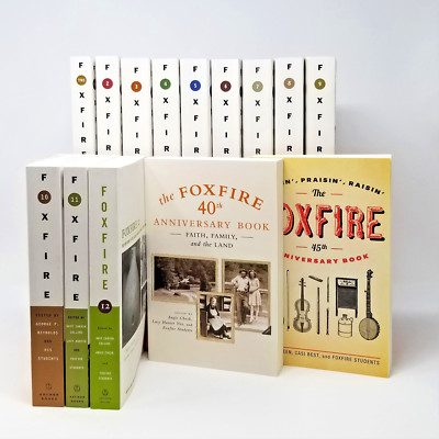 Foxfire Series Collection Set 1-14! 1-12 Plus 40 & 45 Anniversary Books ...