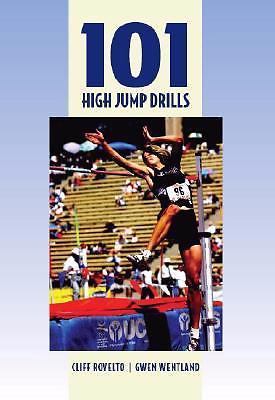 101 High Jump Drills by Gwen Wentland and Cliff Rovelto (2008, Trade ...