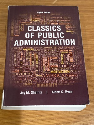 Classics of Public Administration - Paperback, by Shafritz Jay; Hyde ...