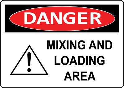 DANGER MIXING AND LOADING AREA| Laminated Vinyl Decal Sticker Label | eBay