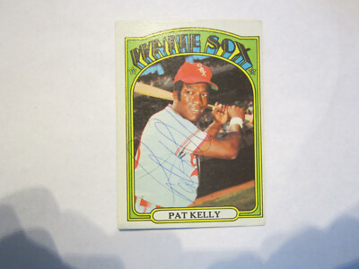1972 Topps # 326 Pat Kelly Autograph / Signed card (C19) Chicago White ...