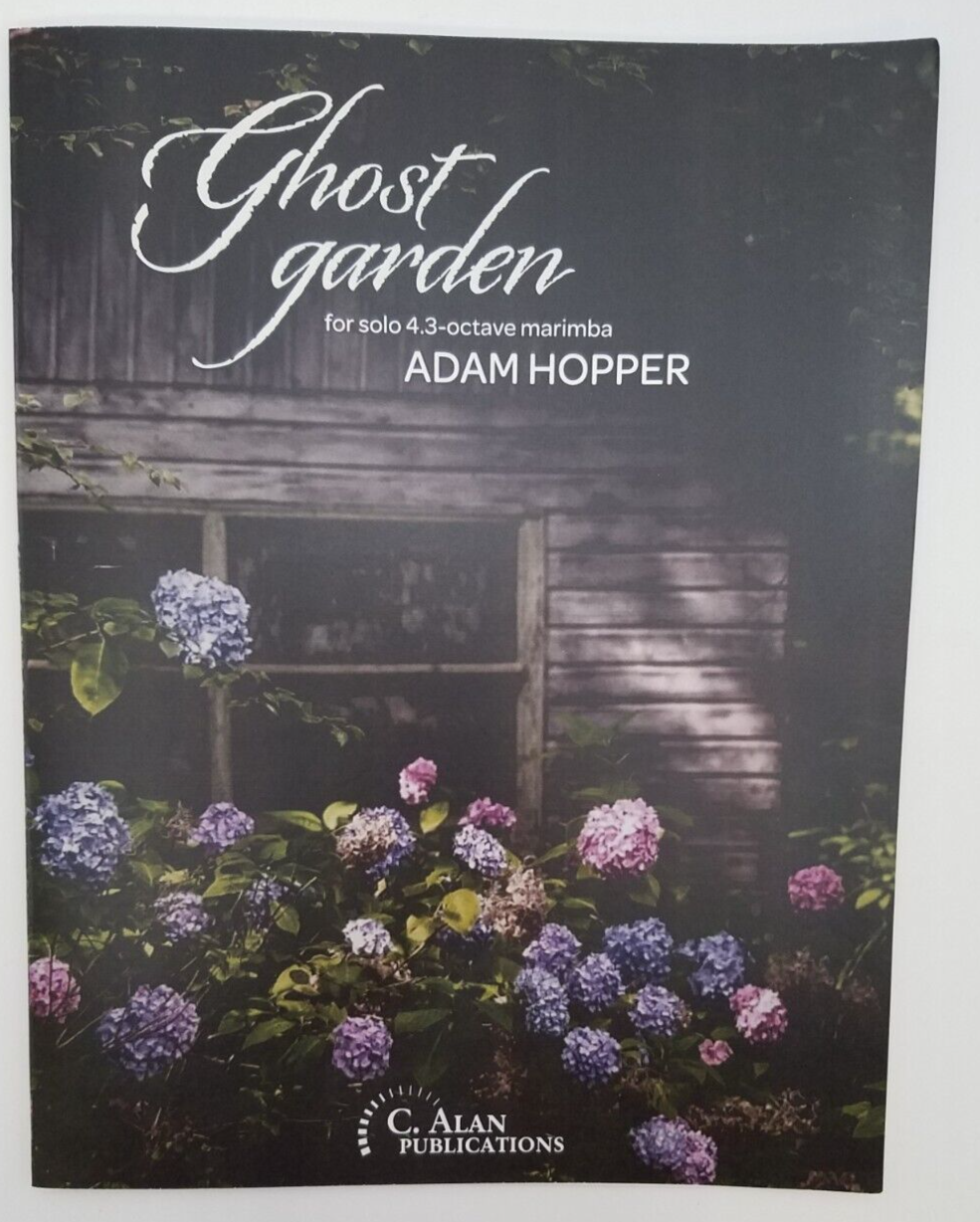 GHOST GARDEN (Solo 4-Mallet Marimba) Adam Hopper - Item # 21780 | eBay