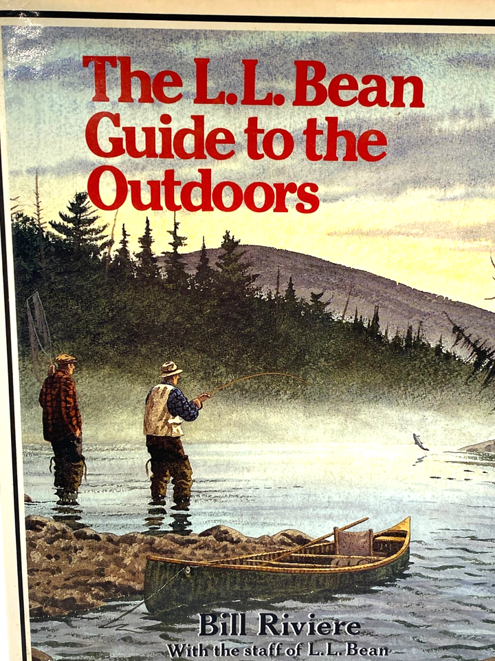 1981 First Edition- The L.L. Bean Guide To The Outdoors By Bill Riviere ...